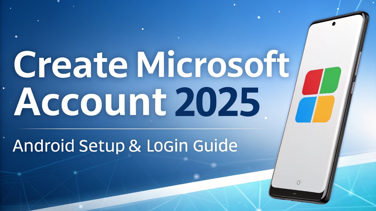 Create Microsoft Account on Android (2025) | Easy Step-by-Step Setup ...