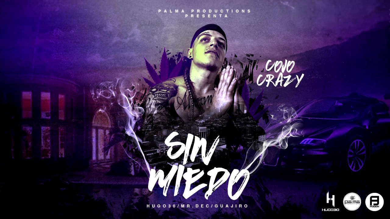 Sin Miedo - Cojo Crazy (Palma Productions) - YouTube