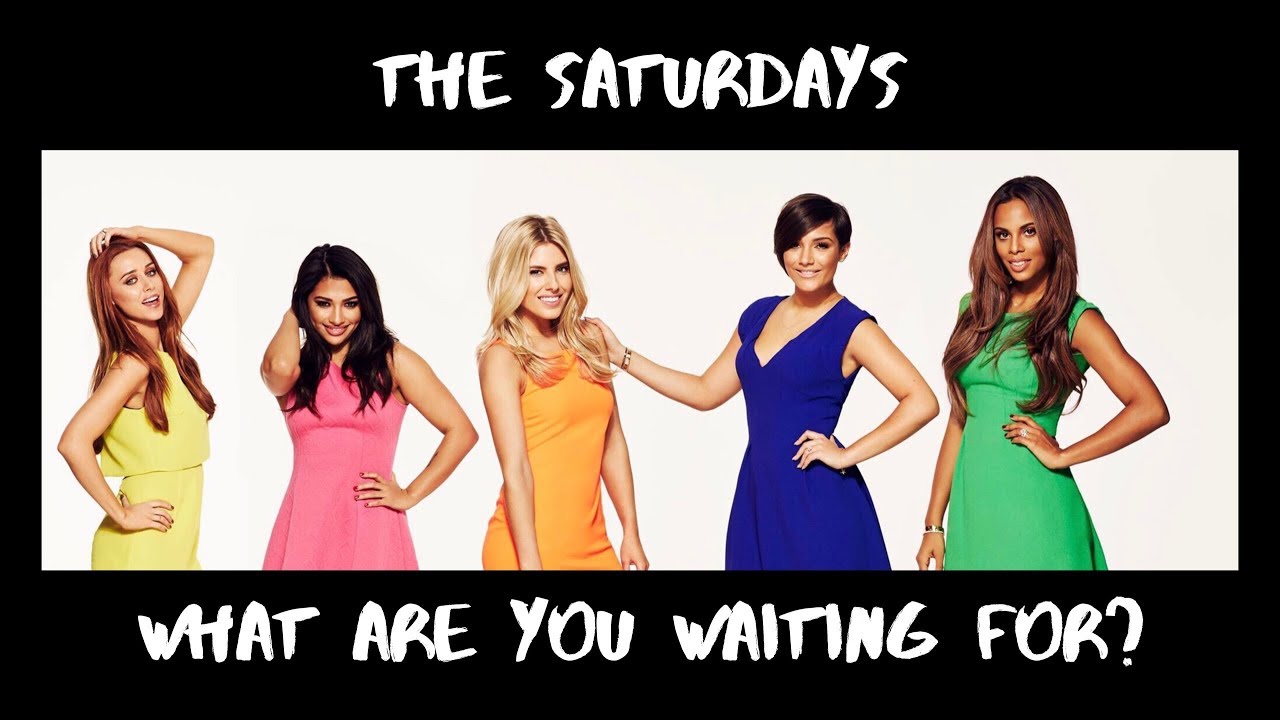 The Saturdays - What Are You Waiting For? | Lyric Video. - YouTube