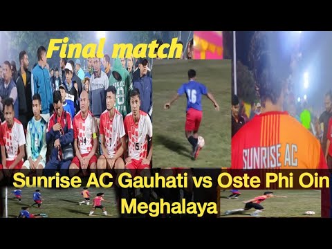 Final match / Sunrise AC Gauhati vs Oste Phi Oin Meghalaya November 15, 2022 @jaraphaglacreation ...