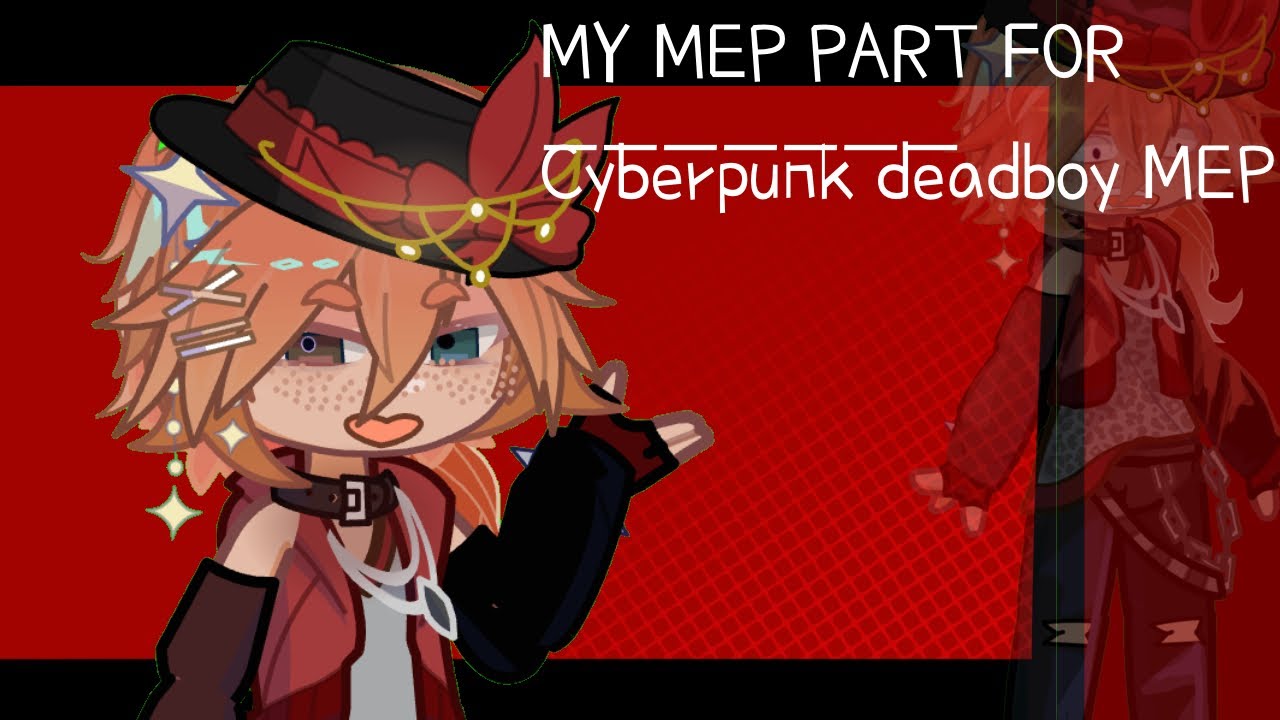 CYBERPUNK DEADBOY MEP by @KyoKanekosChainBelt//BSD[rockstar chuuya ...