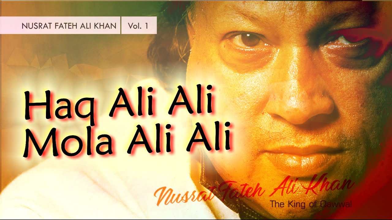 Haq Ali Ali Haq - Nusrat Fateh Ali Khan - Vol. 1 - YouTube