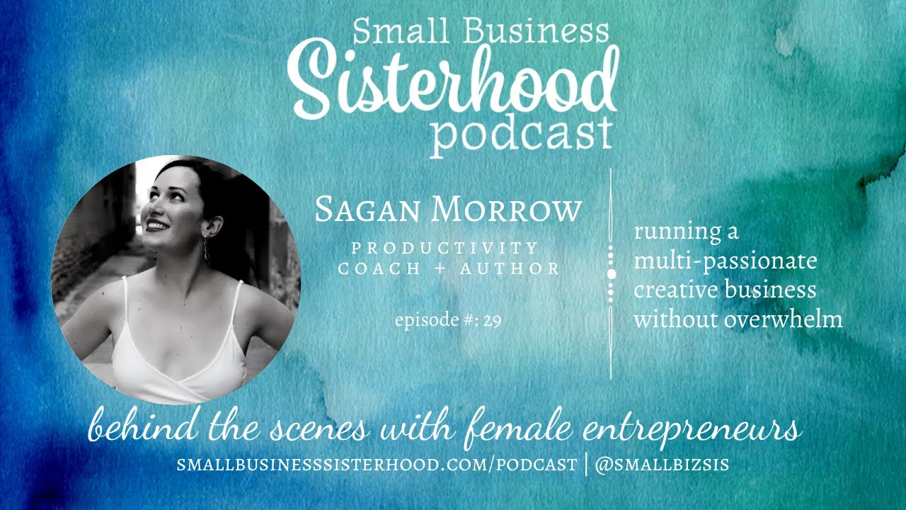 Podcast Ep#29 with Sagan Morrow - running a multi passionate creative ...
