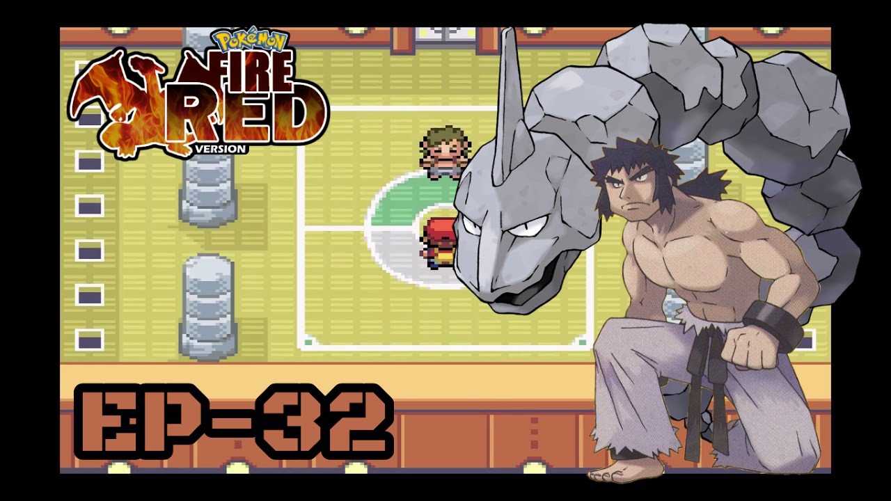 Pokémon Fire Red Walkthrough | EP - 32 Elite 4 Bruno The Fighting ...
