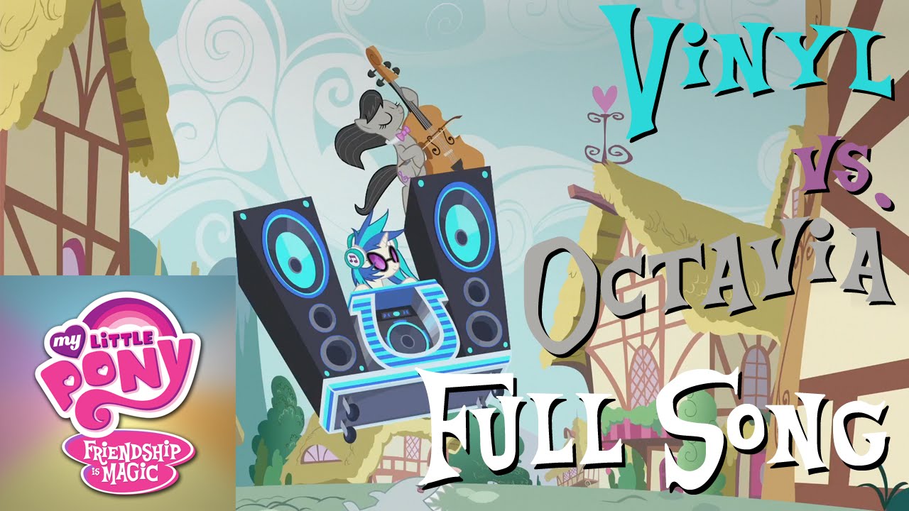 “Vinyl vs. Octavia" - My Little Pony: Friendship is Magic - YouTube