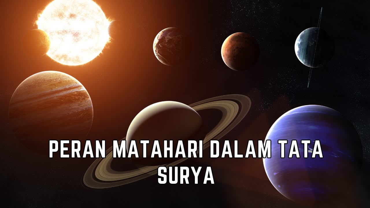 Peran Matahari di dalam Tata Surya. #matahari - YouTube