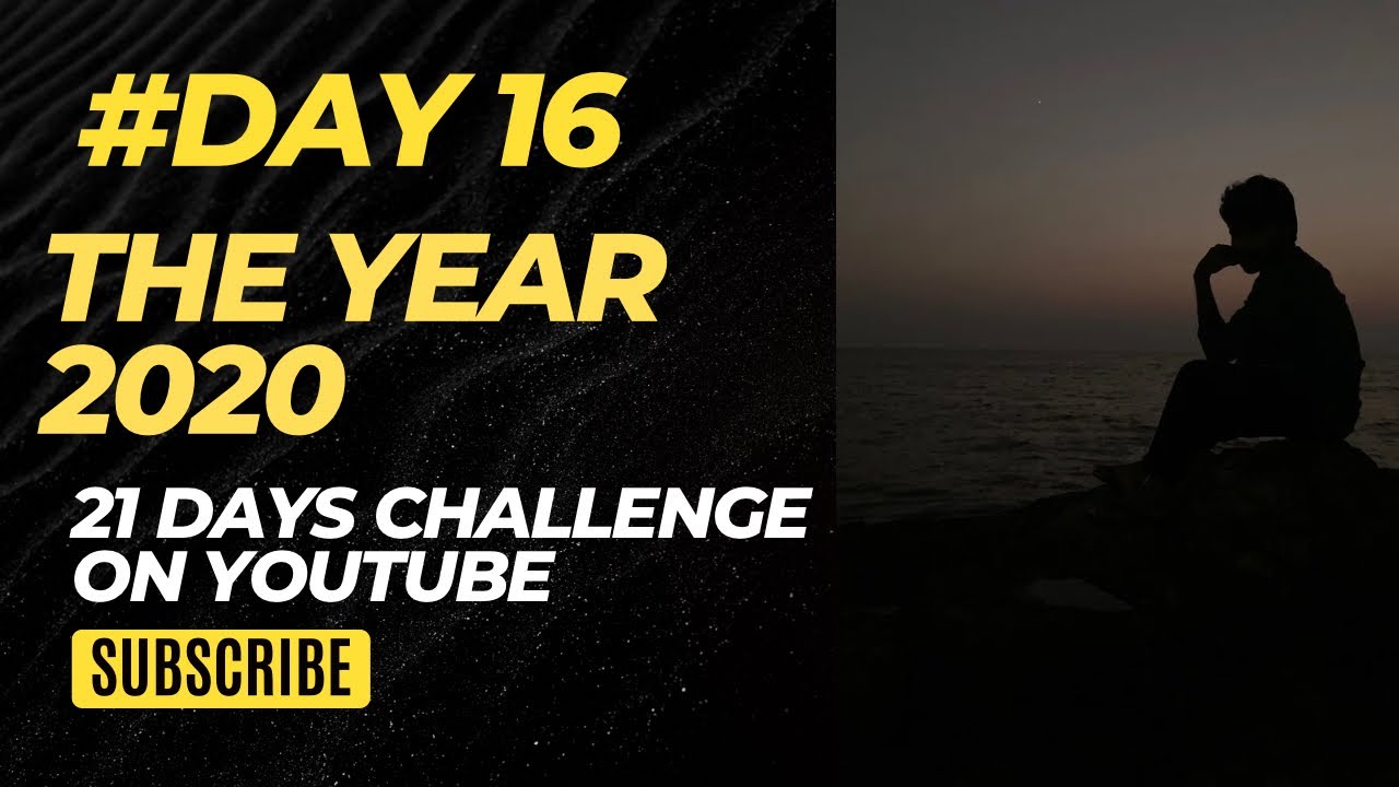 THE YEAR 2020 | TODAY TOPIC 2020 | 21 DAYS CHALLENGE ON YOUTUBE |DAY-16 ...