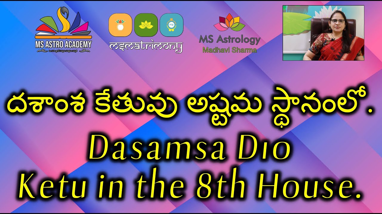 Dasamsa D10 Ketu in the 8th House. MS Astrology - Vedic Astrology in ...