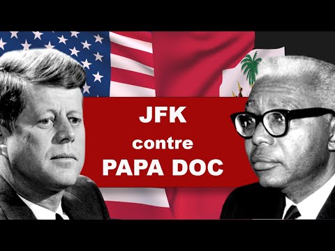 Histoire d'Haïti : Les efforts de Kennedy pour renverser François Duvalier