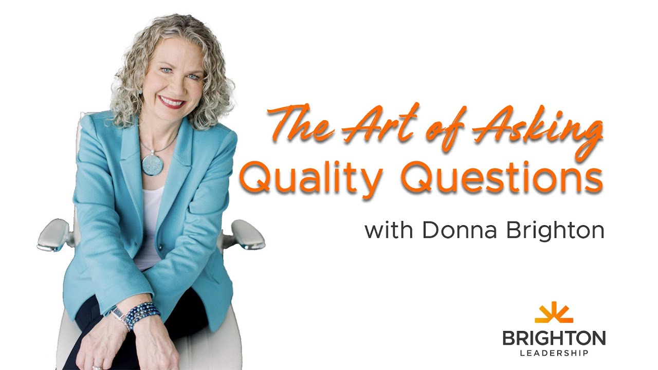 How to Build and Ask Quality Questions to Improve Your Conversations ...