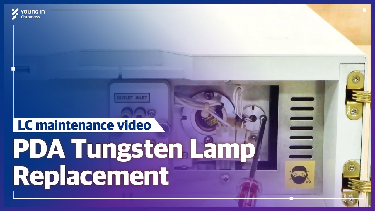 [LC Maintenance] PDA Tungsten Lamp Replacement - YouTube
