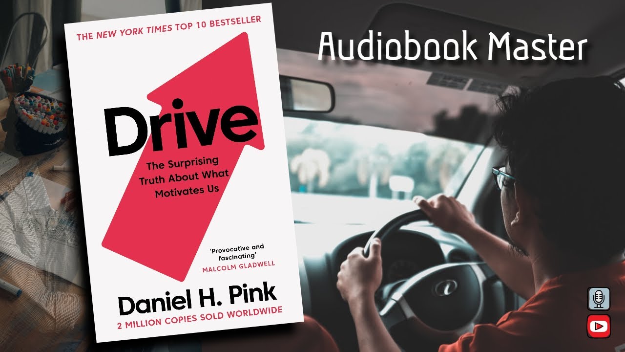 Drive Best Audiobook Summary by Daniel H. Pink - YouTube