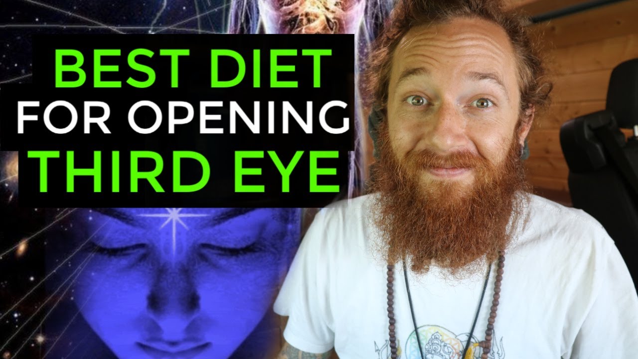 The Best Diet to Open your Third Eye - YouTube