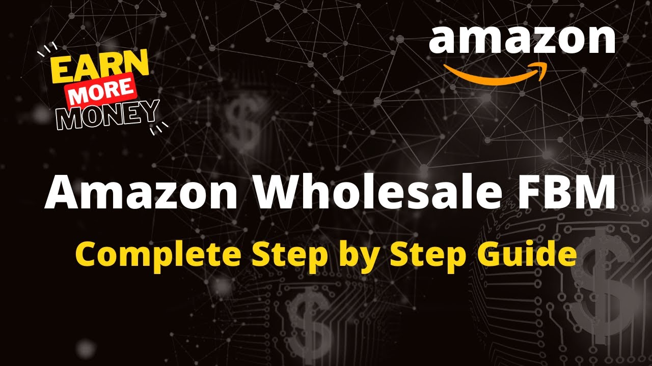 Amazon Wholesale FBM Complete Step by Step Guide - YouTube
