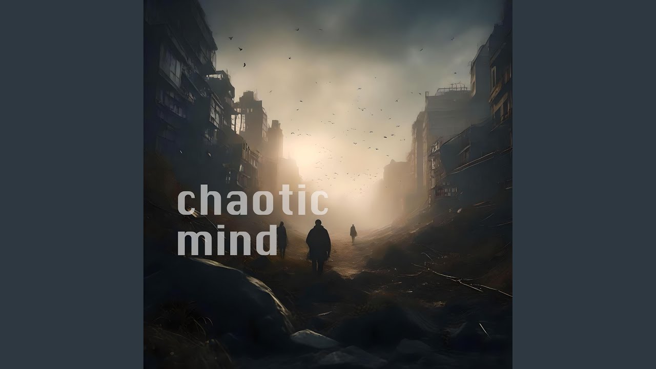 Chaotic Mind - YouTube