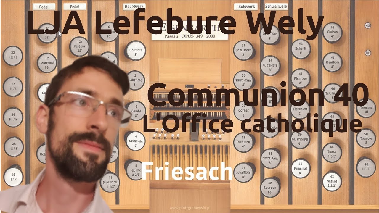 Louis James Alfred Lefebure Wely - Communion 40 - L'Office catholique ...