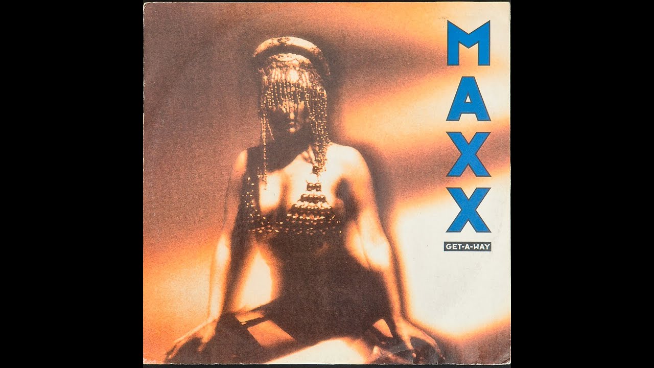 Maxx - Get-A-Way (Airplay Mix) / 1993 | Norbi's Vinyls - YouTube
