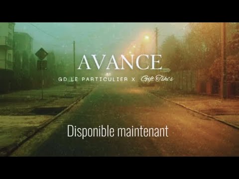 GD LE PARTICULIER - Avance feat @gift_tshis produced par Light Of ...
