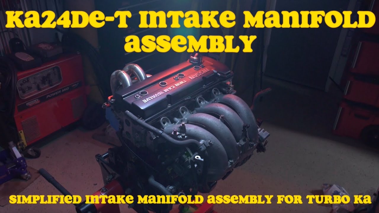 KA24DET Intake Manifold Assembly! (simplified manifold) - YouTube