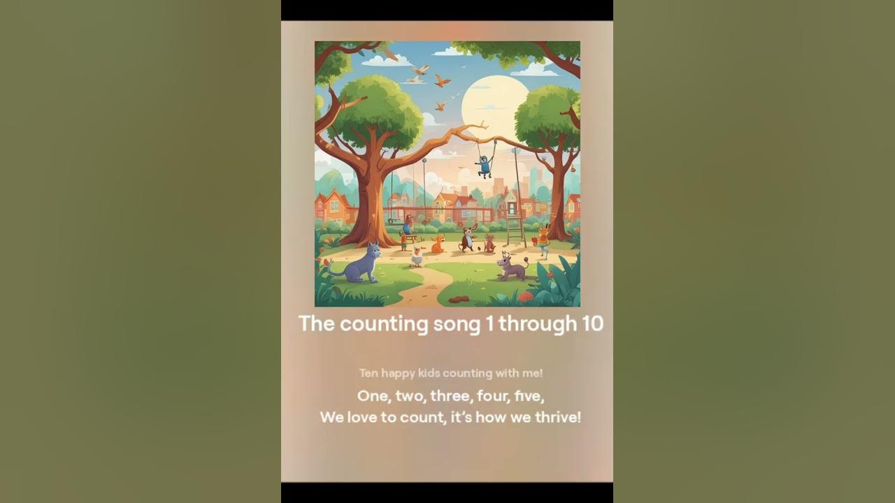 The counting song 1 through 10 - YouTube