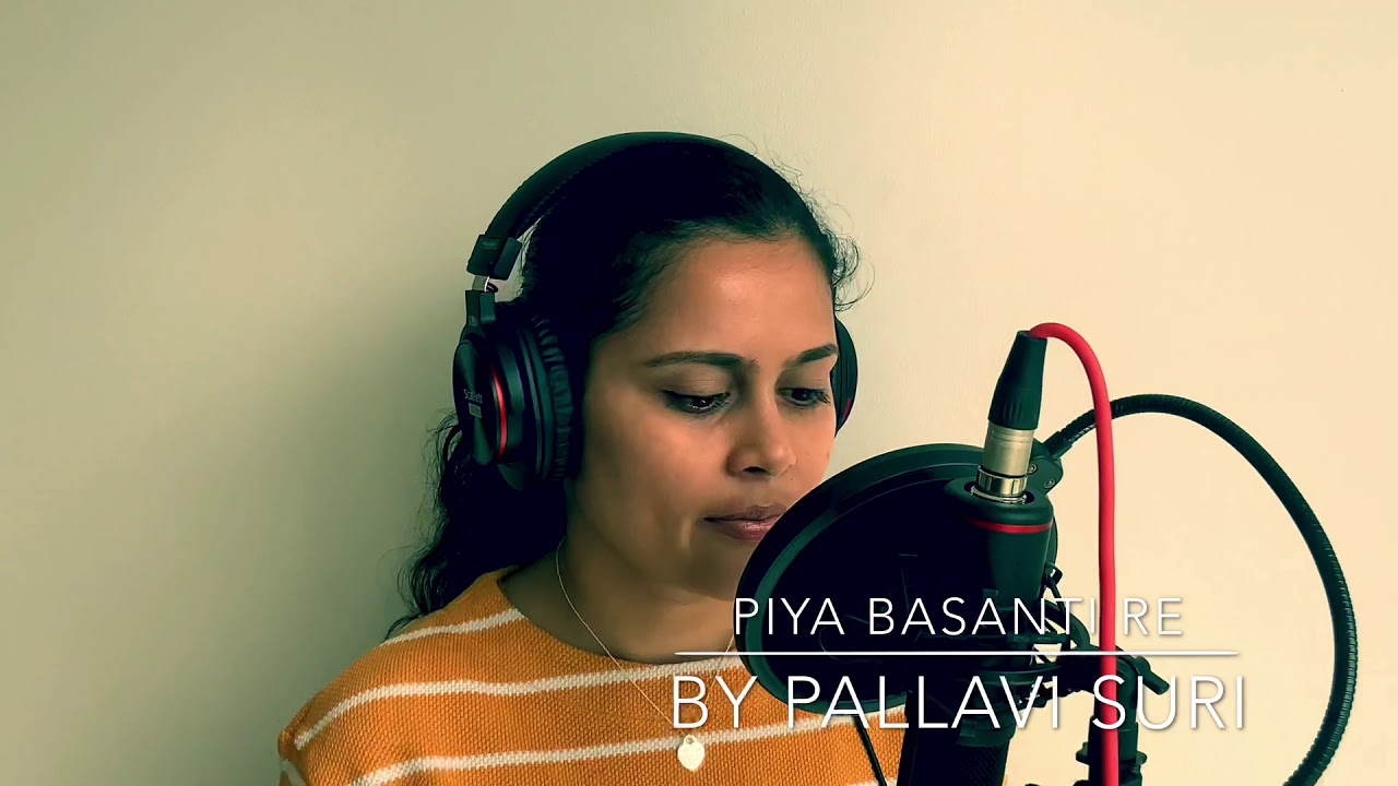 Piya Basanti re by Pallavi Suri - YouTube