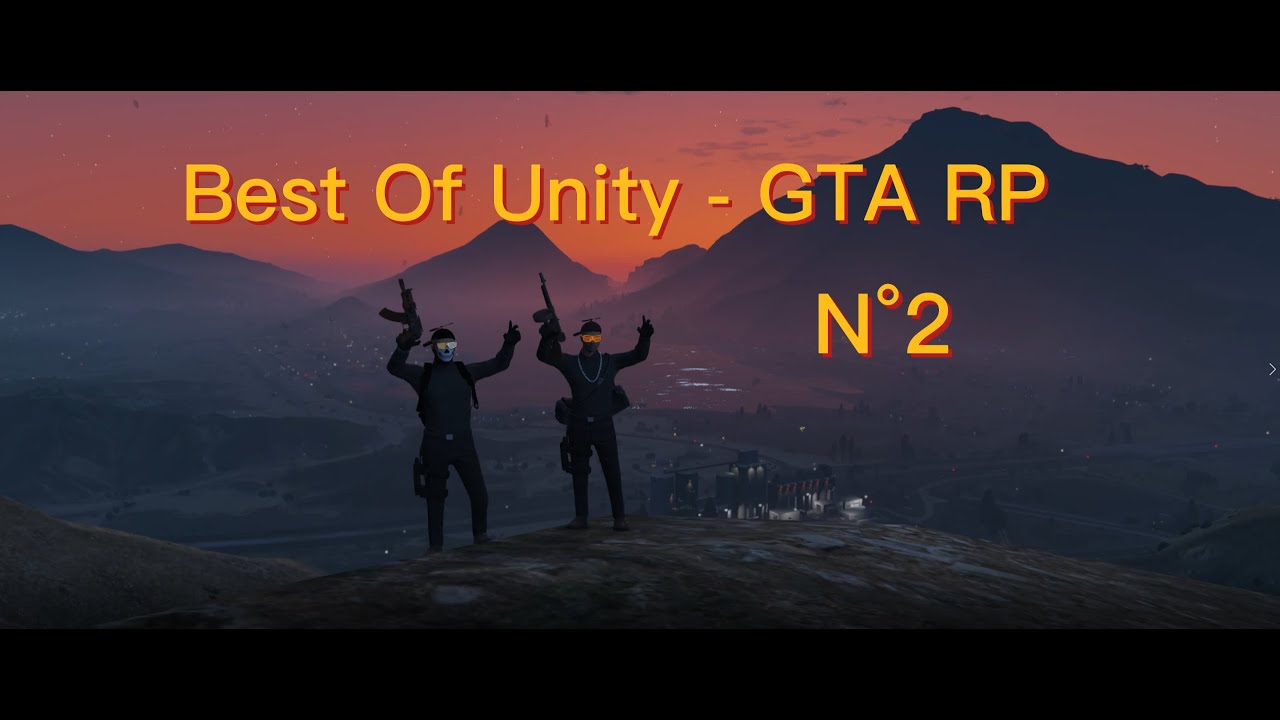 BEST OF Unity GTA RP #2 - YouTube