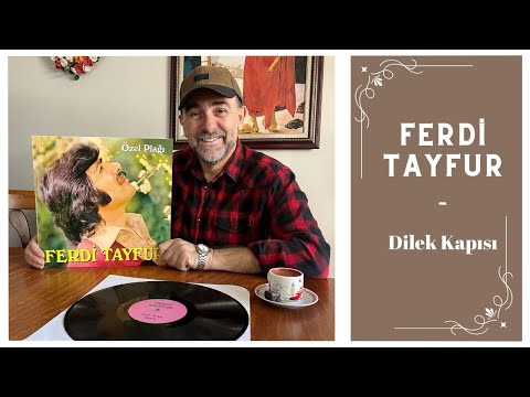 FERDİ TAYFUR - DİLEK KAPISI