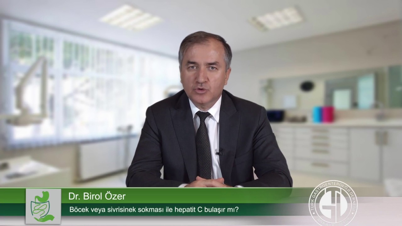 Dr. Birol Özer - Böcek veya sivrisinek sokması ile hepatit C bulaşır mı ...