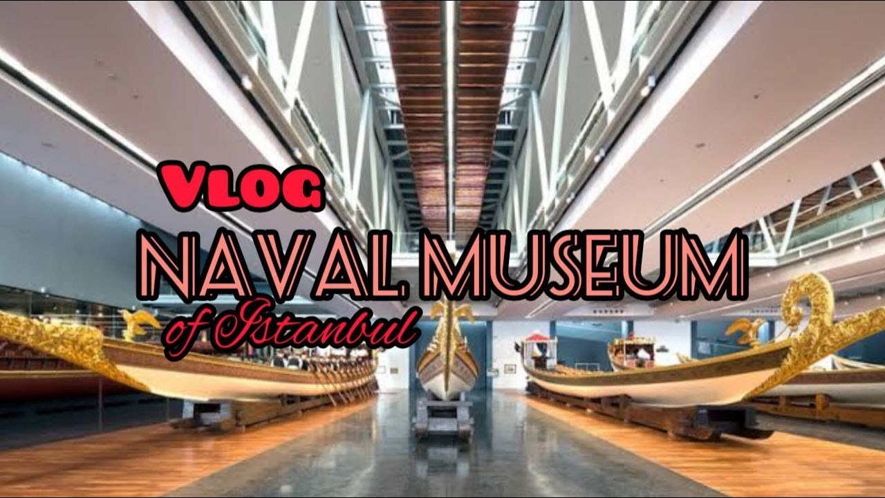 The Naval Museum Of Istanbul - YouTube