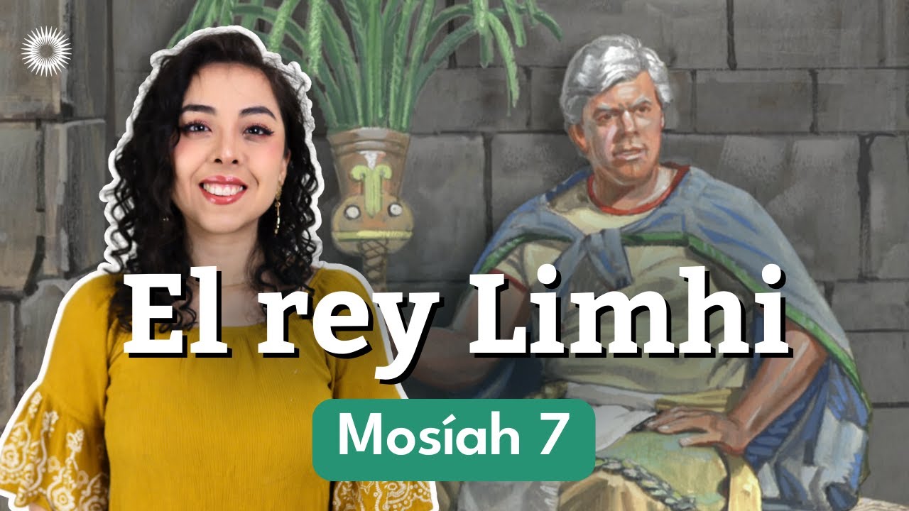 El rey Limhi: un ejemplo de confiar en Dios #vensigueme - YouTube