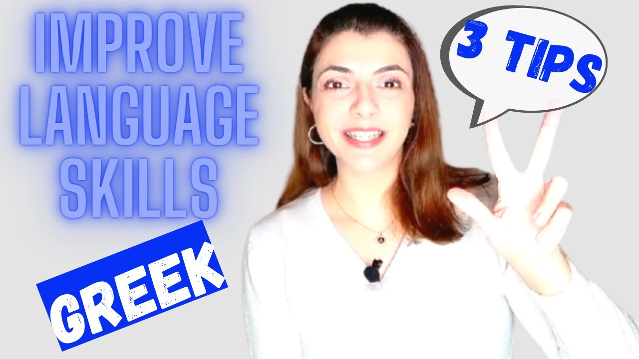 Improve language skills following 3 tips! GREEK is not hard - YouTube