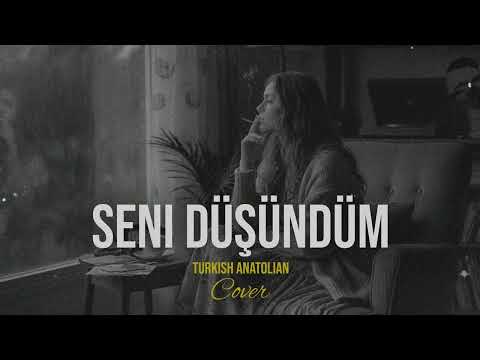 SENİ DÜŞÜNDÜM | Turkish Anatolian Rock Cover