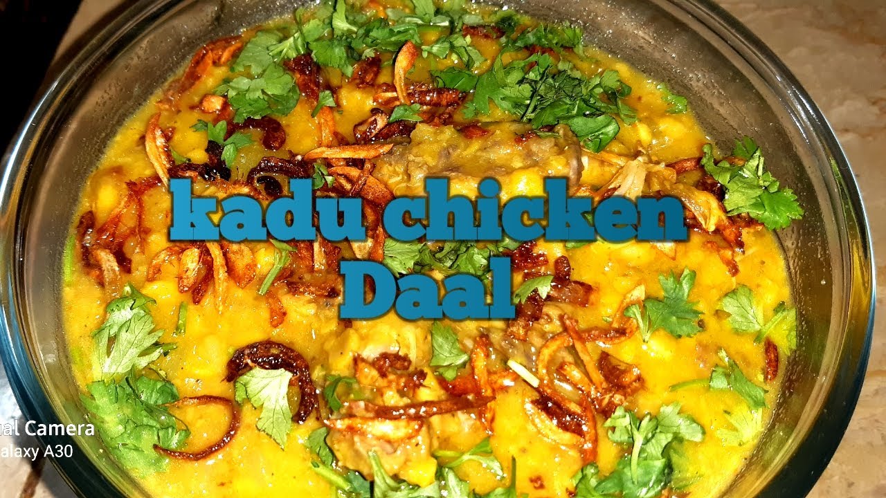 Kadu chicken Daal by kitchen with naseem - YouTube
