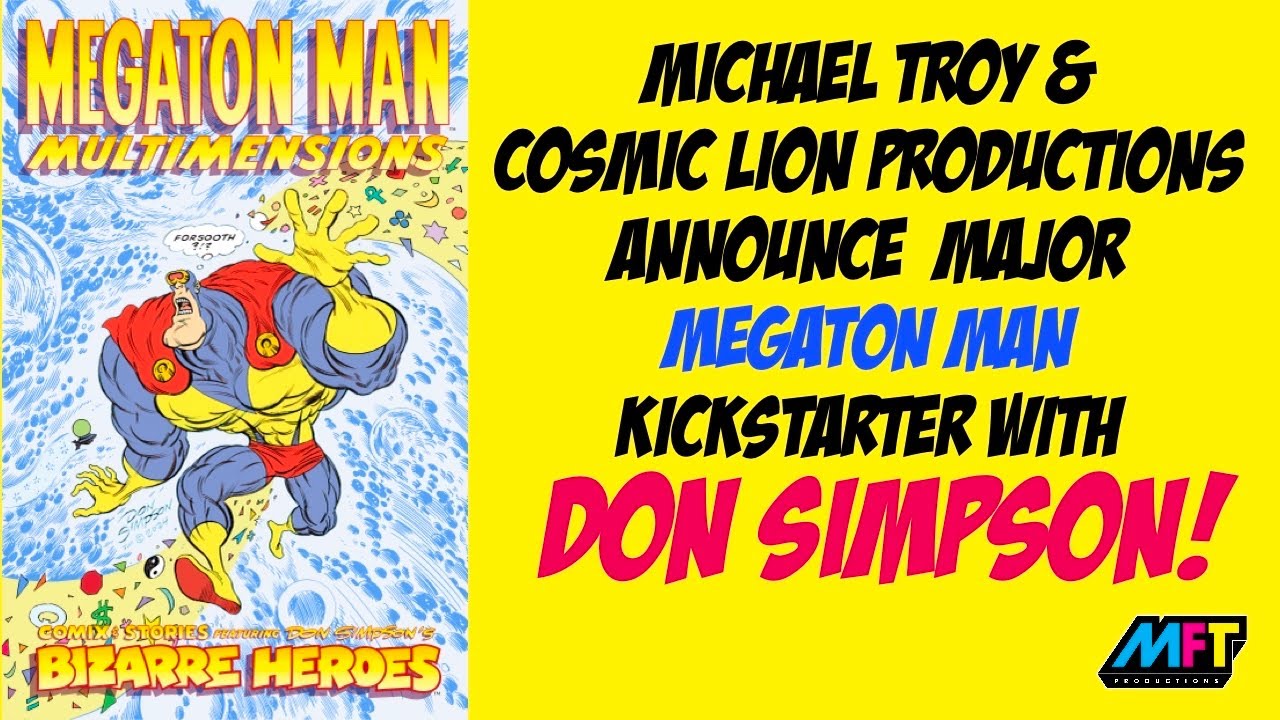 Michael Troy & Cosmic Lion Productions Announce Megaton Man Kickstarter ...