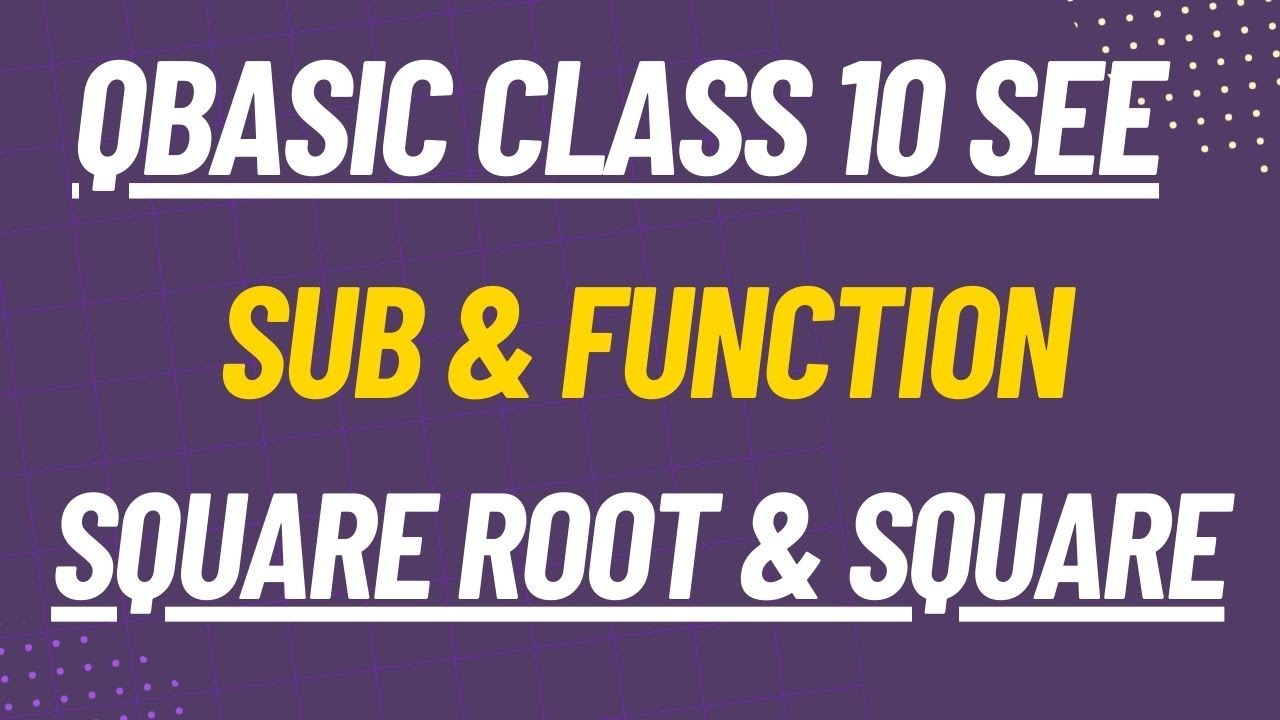 QBASIC Class 10 | Square and Square Root Program Using SUB & FUNCTION ...
