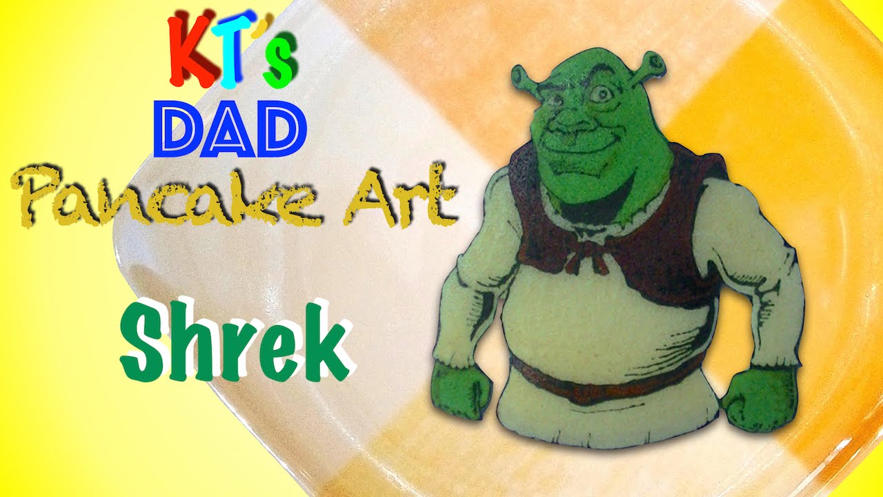 Pancake Art Shrek (Ogre) - KT's Dad - YouTube