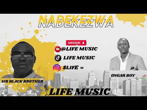 ONGARI BOY  X BLACKBROTHER   NADEKEZWA