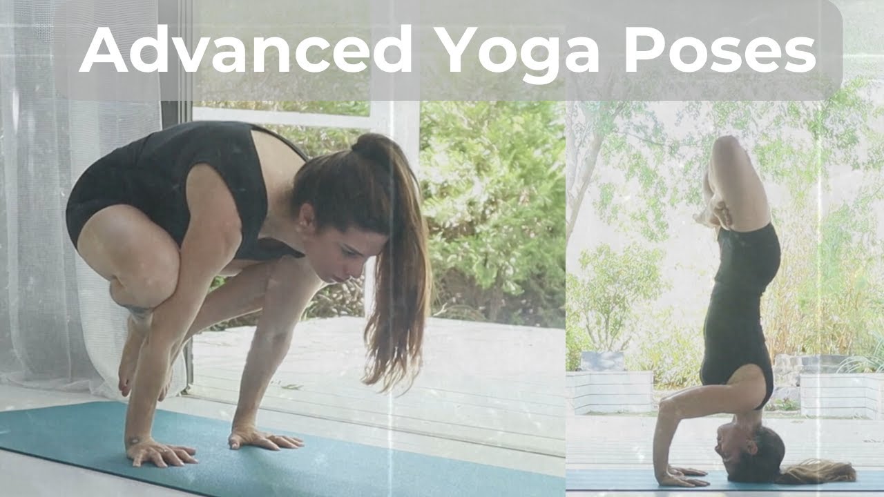 Journey to Mastery: Advanced Yoga Poses and the Importance of an ...