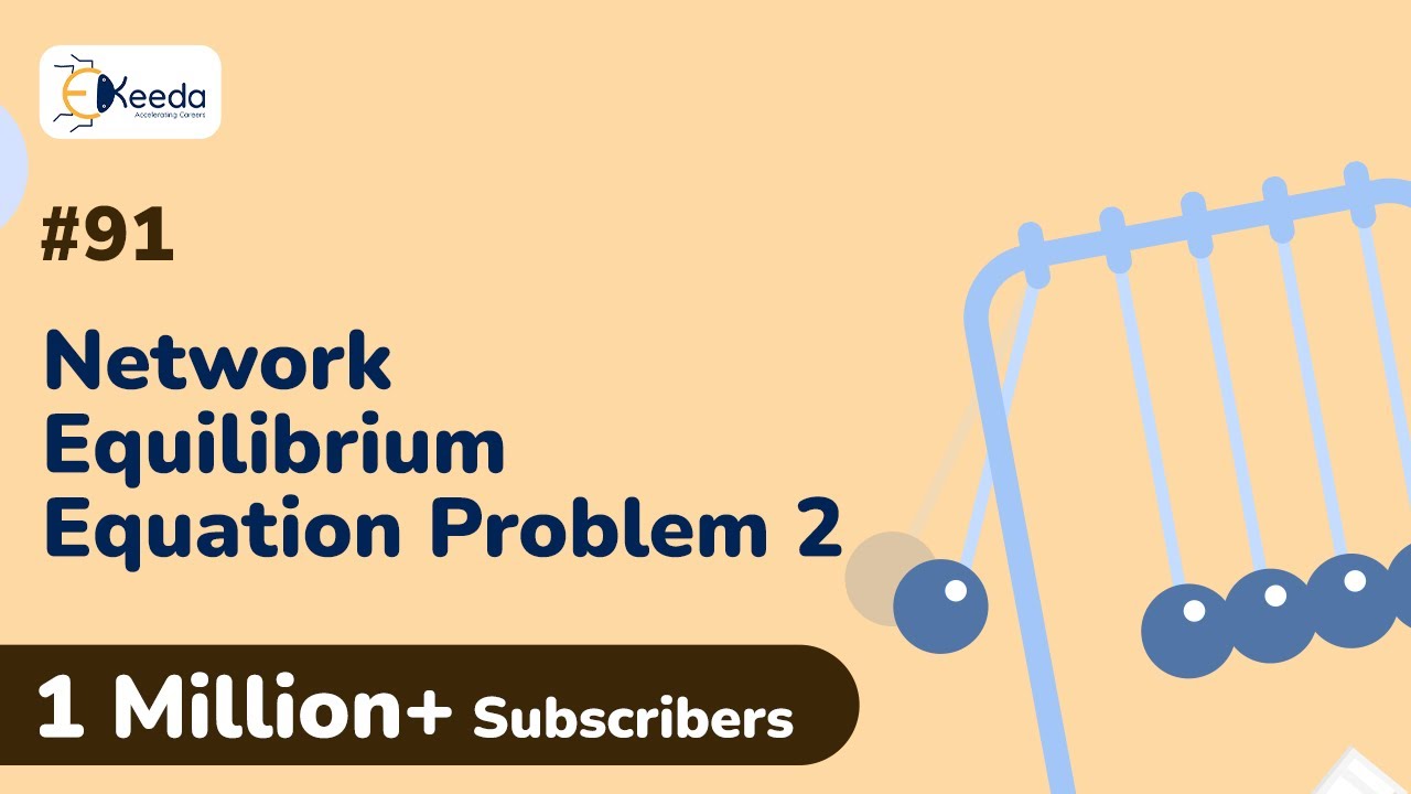 Network Equilibrium Equation Problem 2 | Graph Theory | Circuit Theory ...