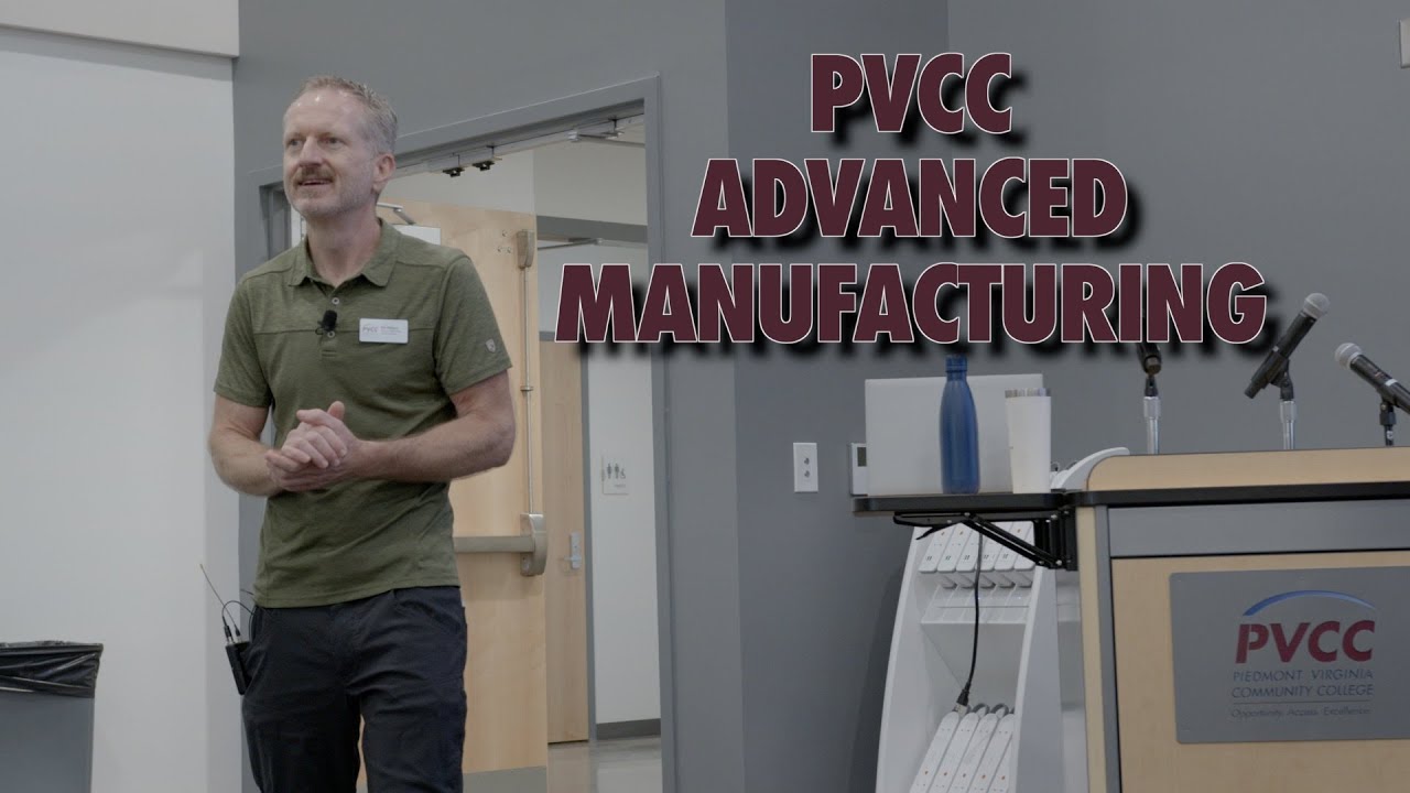 PVCC Advanced Manufacturing Program - YouTube