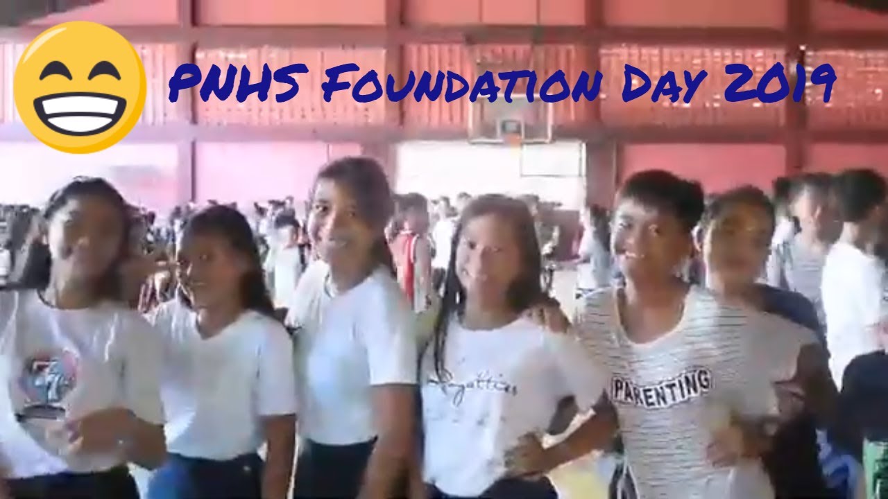PNHS FOUNDATION Day 2019: A THROWBACK! - YouTube