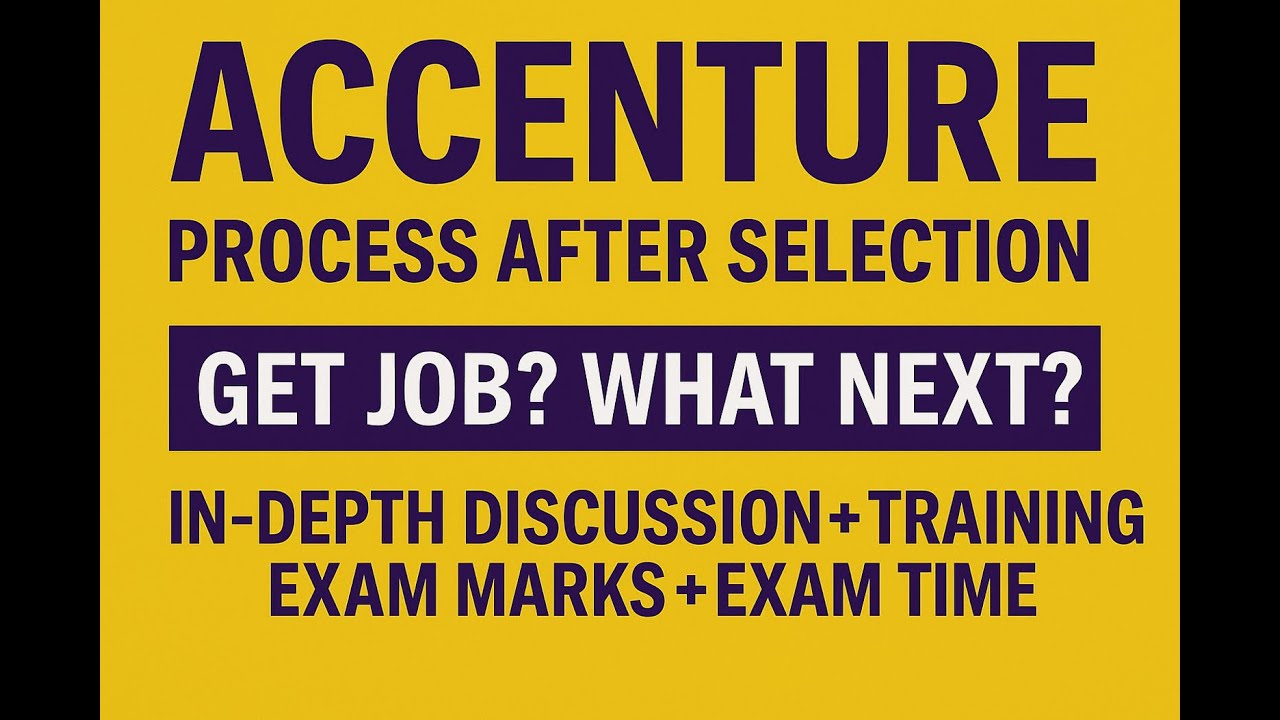 Accenture Process After Selection | What Happens Next? | Training ...