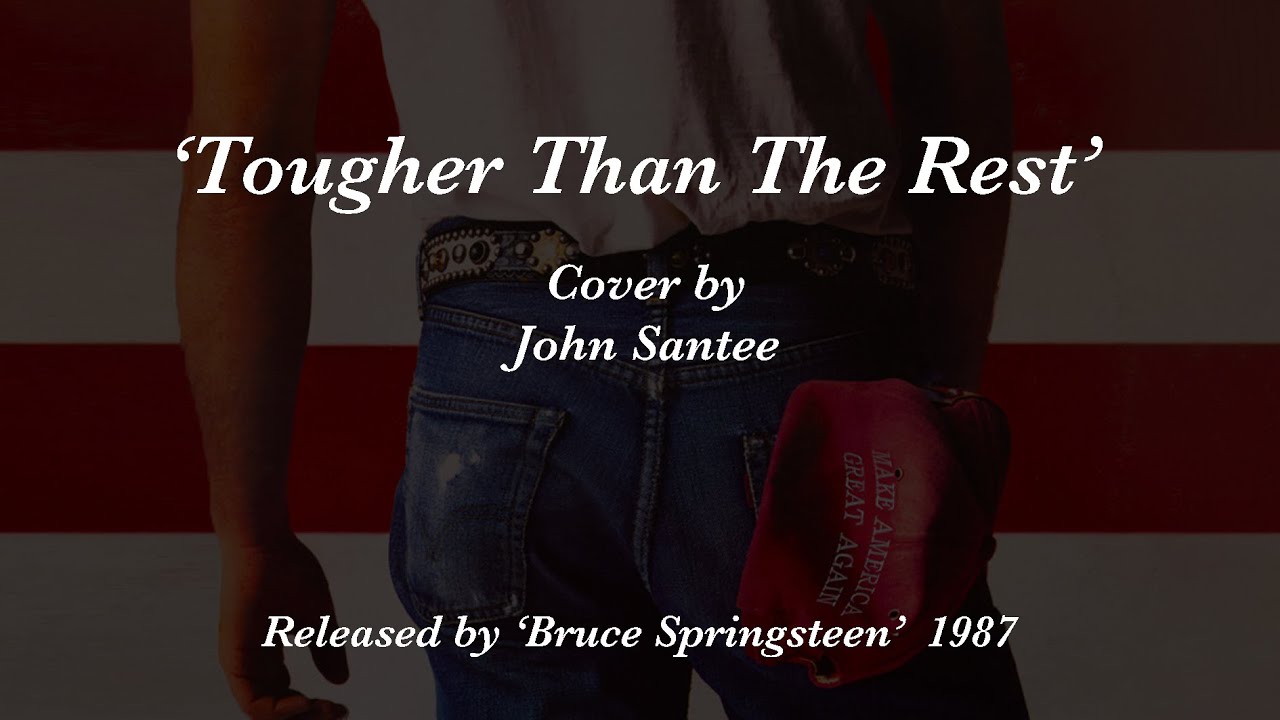 'Toughter than the rest cover by 'John Santee' 28th June 2025 (Bruce ...