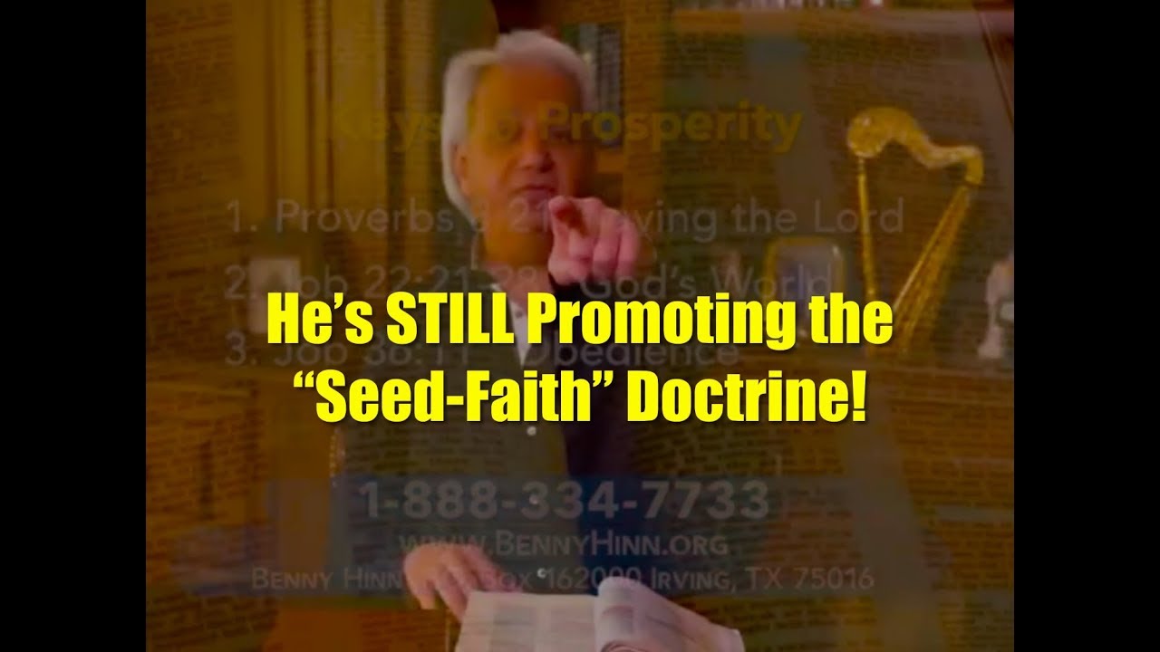 Benny Hinn Is Still Promoting The Seed Faith Doctrine Youtube
