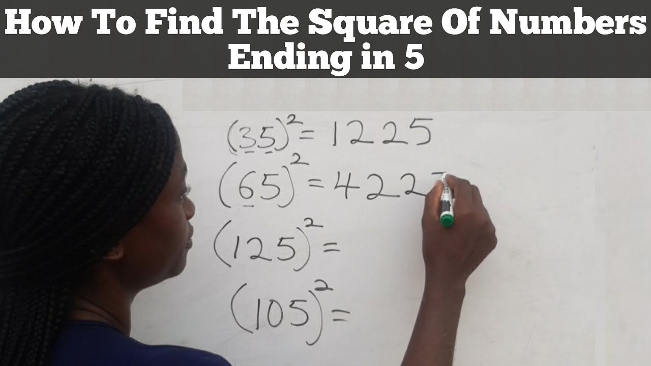 How To Find The Square of Numbers Ending in 5 - YouTube