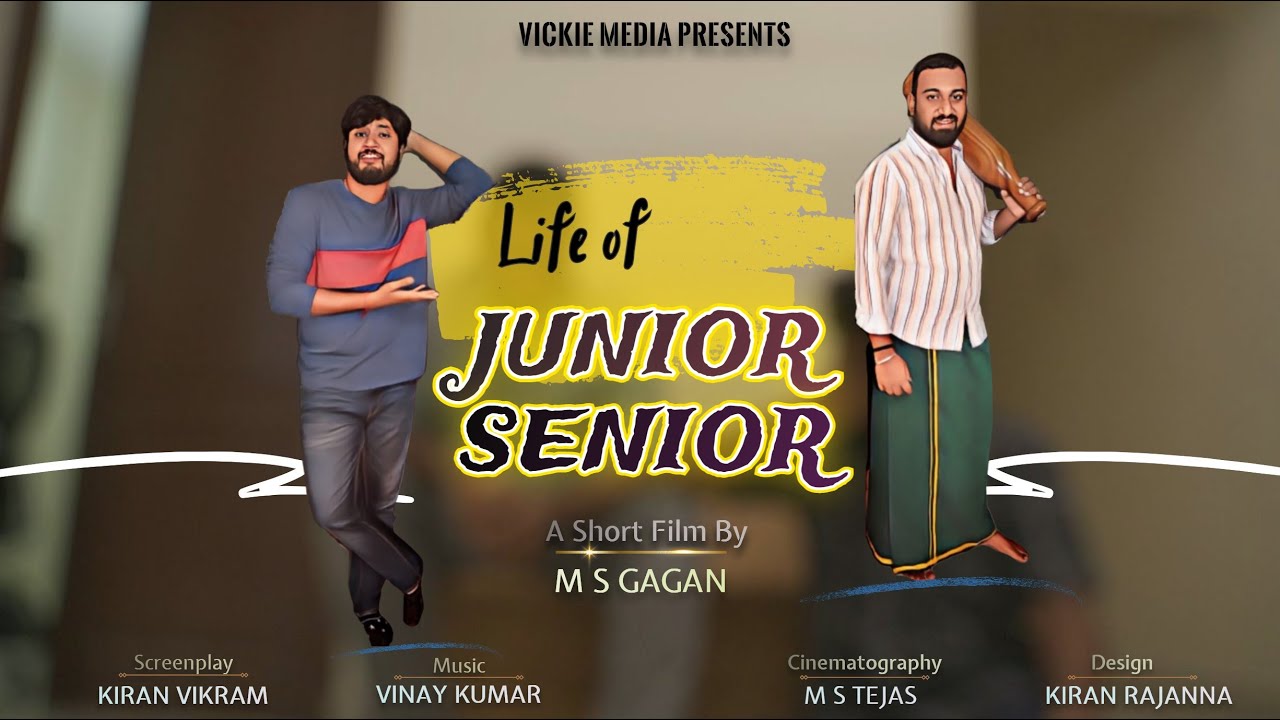 Life of Junior Senior | Kannada Short Film | Vickie Media | MS Gagan ...