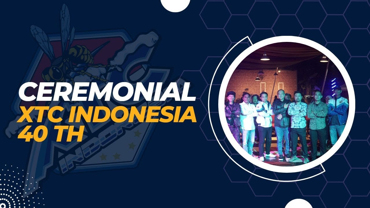 Ceremonial XTC Indonesia 40 th - YouTube
