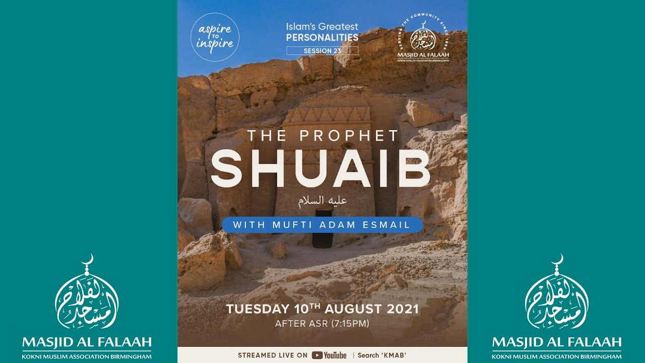 Shuaib AS - Islam's Greatest Personalities | Aspire to Inspire | Live ...
