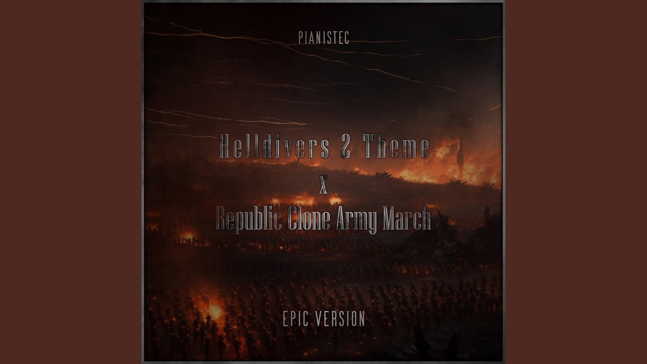 Helldivers 2 Theme x Republic Clone Army March - YouTube