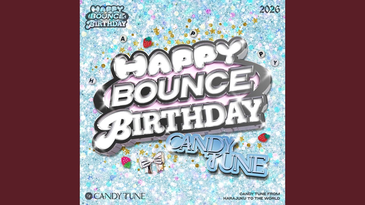 HAPPY BOUNCE BIRTHDAY - YouTube